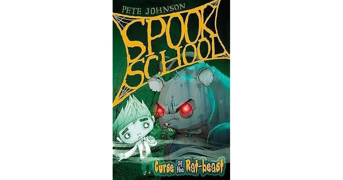 Curse of the Rat Beast (Spook School, #2) by Pete Johnson