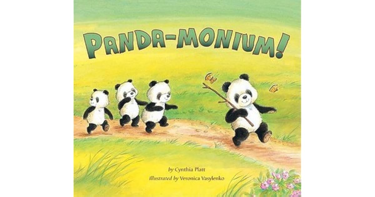 Panda-Monium! by Cynthia Platt