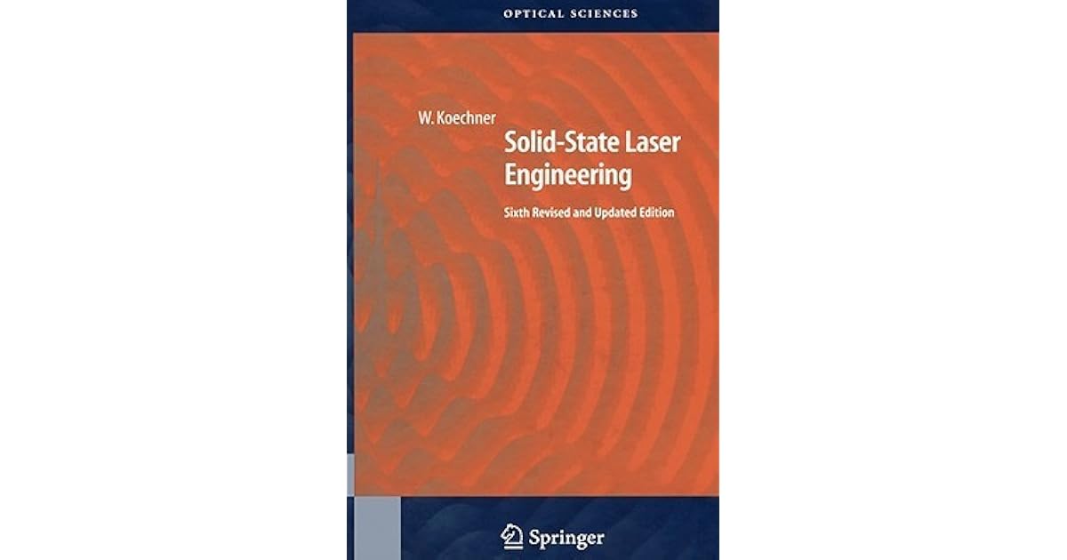 Solid-State Laser Engineering by Walter Koechner