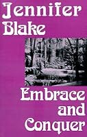 Embrace and Conquer by Jennifer Blake — Reviews, Discussion, Bookclubs ...