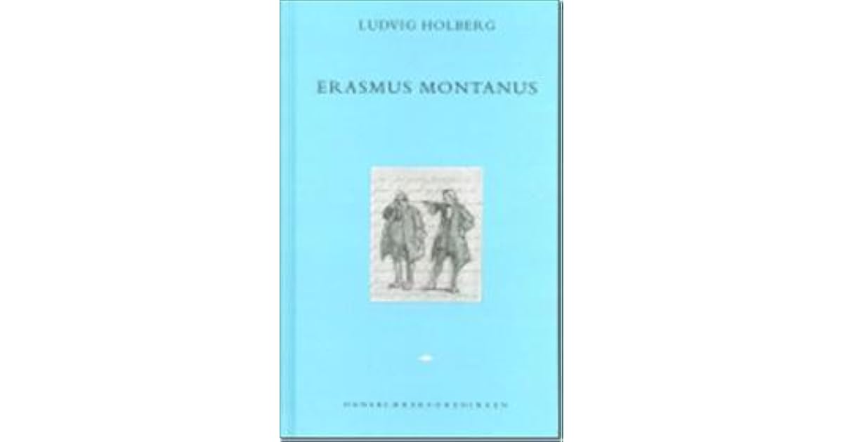 Erasmus Montanus eller Rasmus Berg by Ludvig Holberg