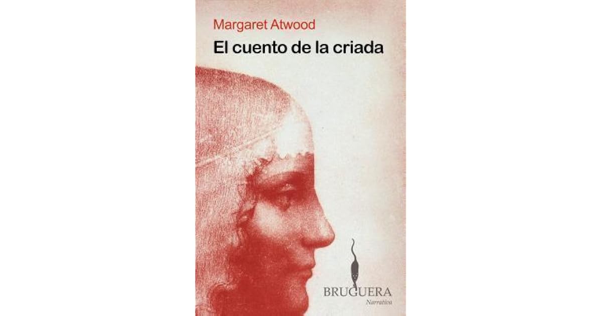El cuento de la criada by Margaret Atwood