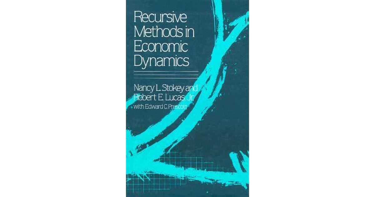 Recursive Methods in Economic Dynamics by Nancy L. Stokey