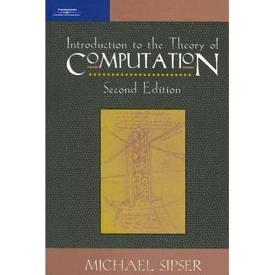Introduction to the Theory of Computation by Michael Sipser — Reviews ...