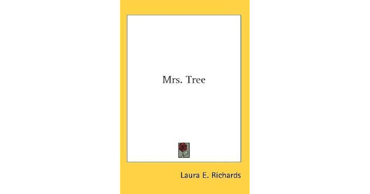 Mrs. Tree (Mrs. Tree, #1) by Laura Elizabeth Richards