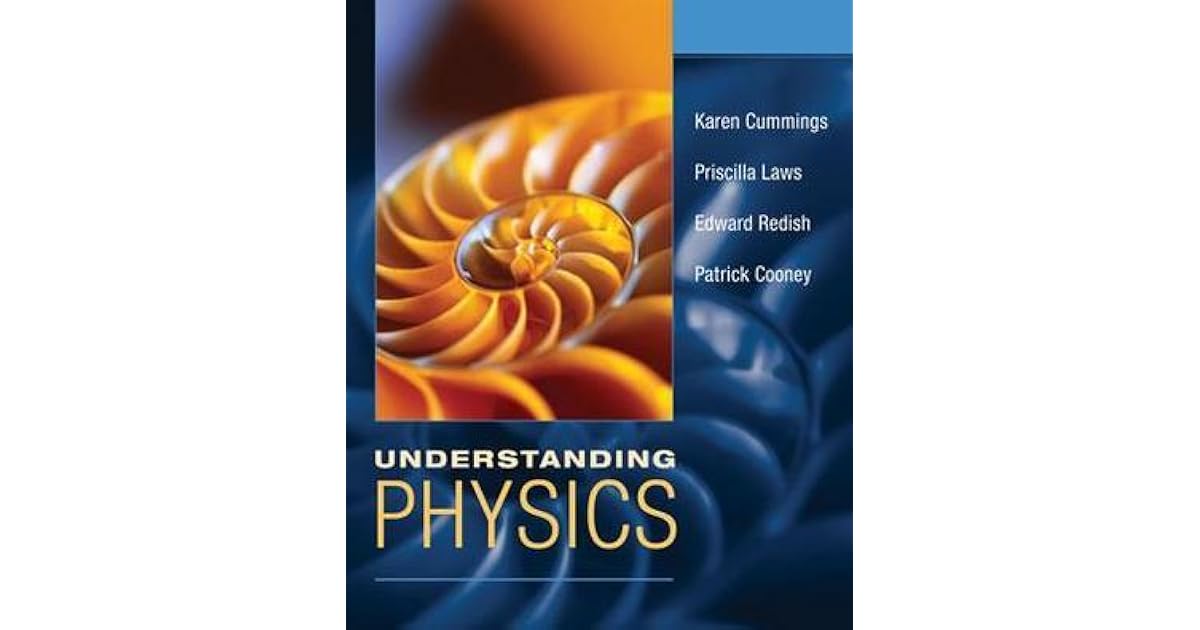 Understanding Physics by Karen Cummings