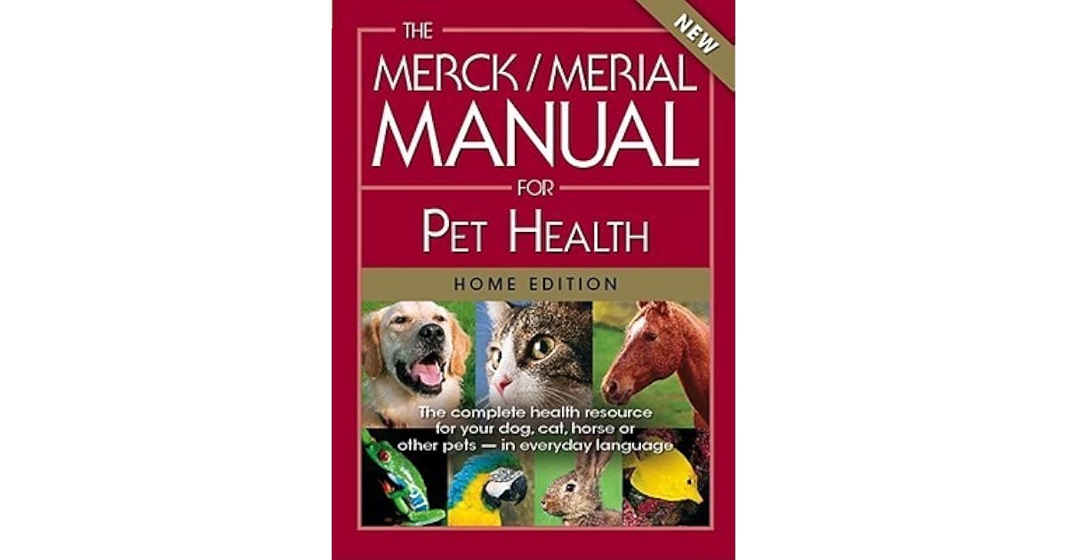 The Merck/Merial Manual for Pet Health: Home Edition by Cynthia M. Kahn