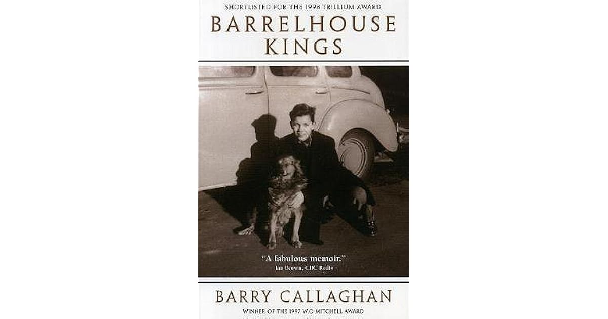 Barrelhouse Kings by Barry Callaghan