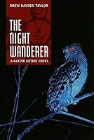 The Night Wanderer by Drew Hayden Taylor