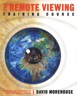 The Remote Viewing Training Course by David Morehouse