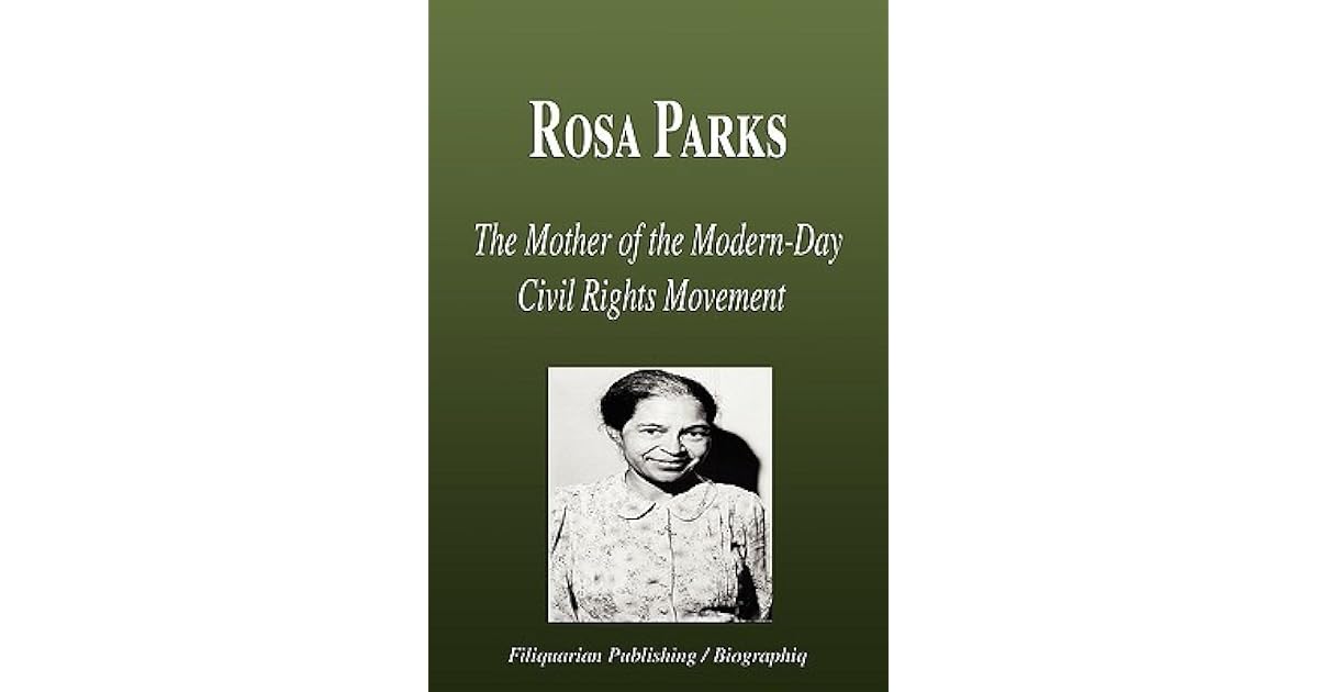 Rosa Parks - The Mother of the Modern-Day Civil Rights Movement by ...