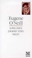 Long Day's Journey into Night by Eugene O'Neill
