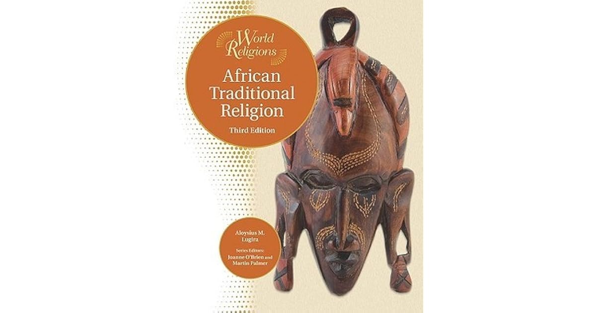 African Traditional Religion by Aloysius Muzzanganda Lugira