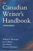 The Canadian Writers Handbook by William E. Messenger