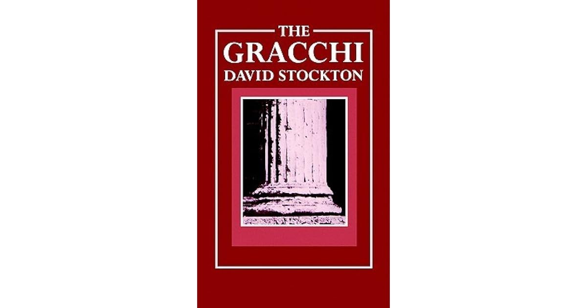 The Gracchi by David Stockton