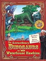 The Dinosaurs of Waterhouse Hawkins by Barbara Kerley