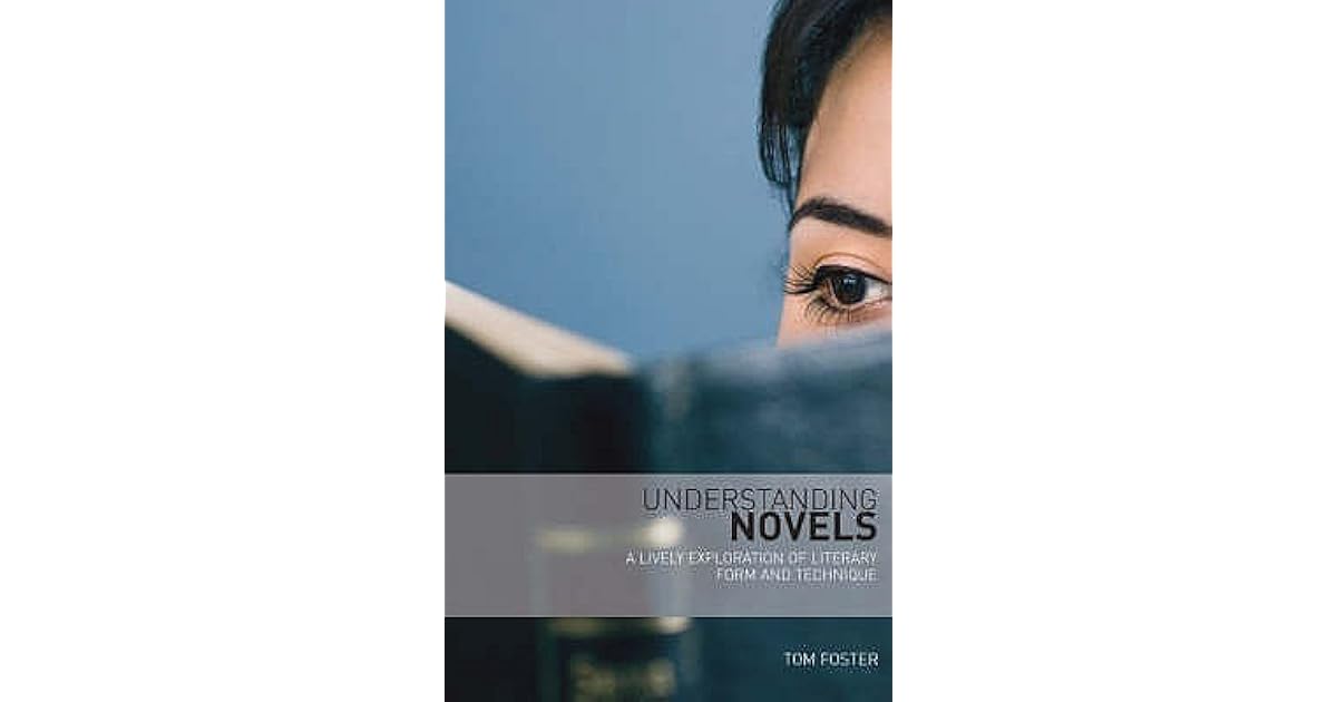 Understanding Novels by Thomas C. Foster