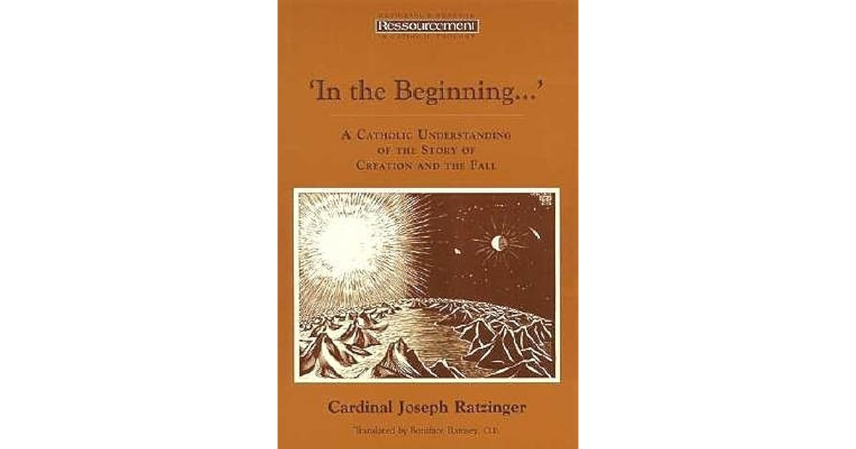 'In the Beginning...' A Catholic Understanding of the Story of Creation ...