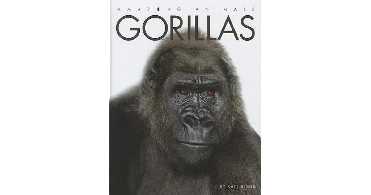 Gorillas by Kate Riggs
