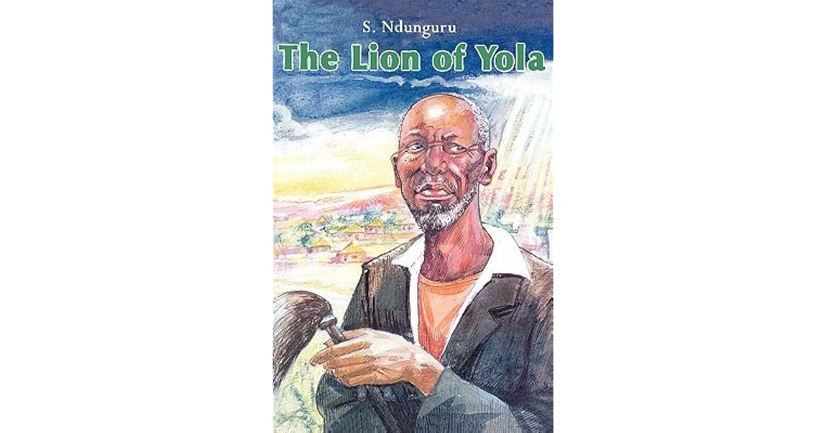 The Lion of Yola by S. Ndunguru