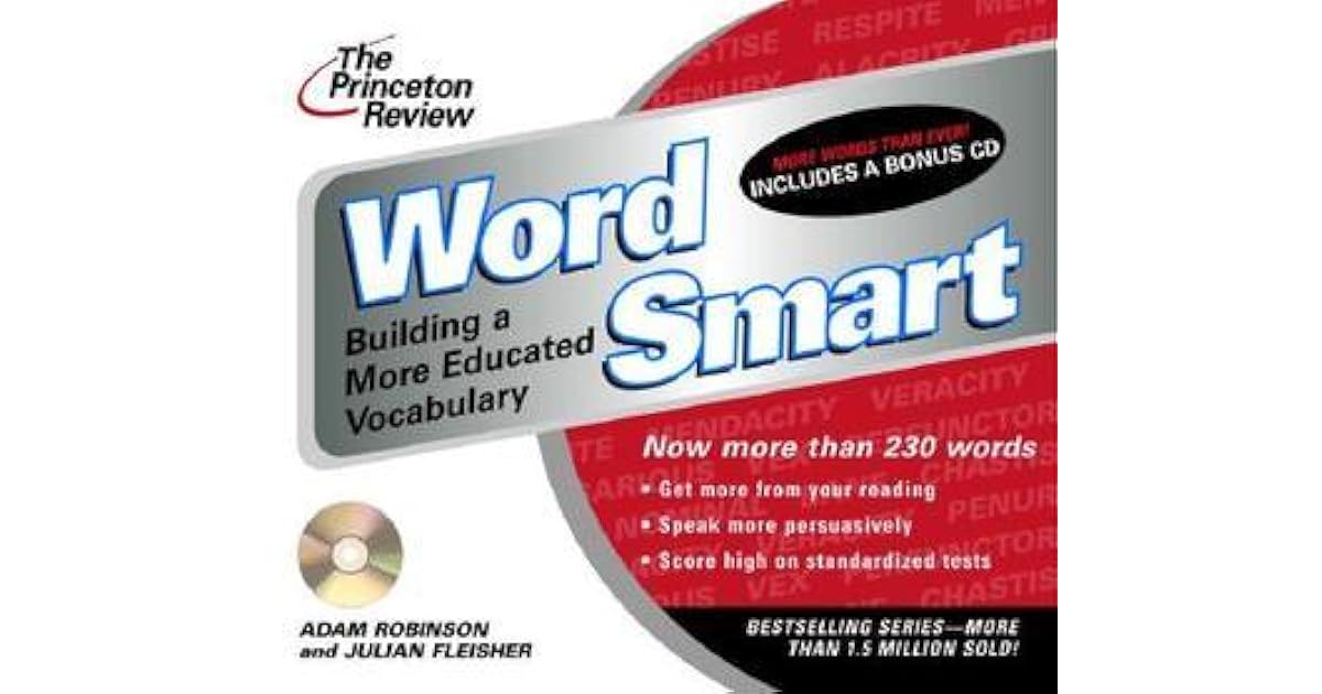 The Princeton Review Word Smart : Building a More Educated Vocabulary ...