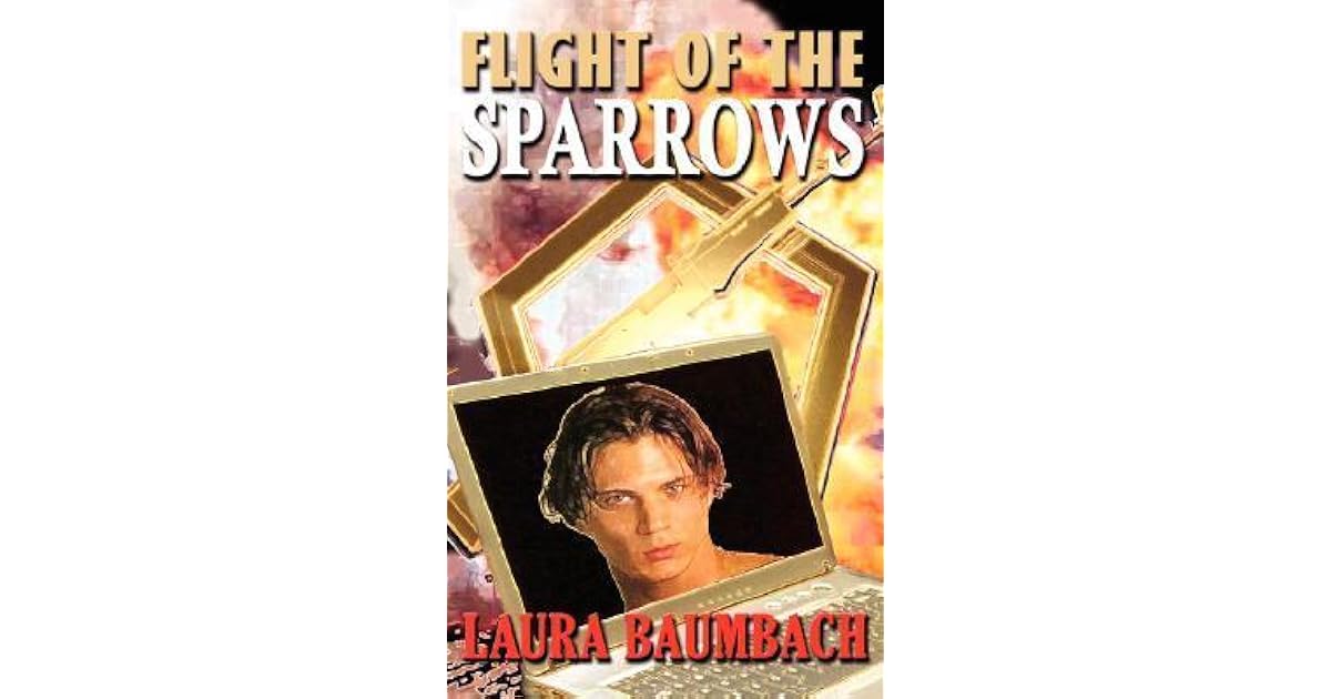 Flight of the Sparrows by Laura Baumbach