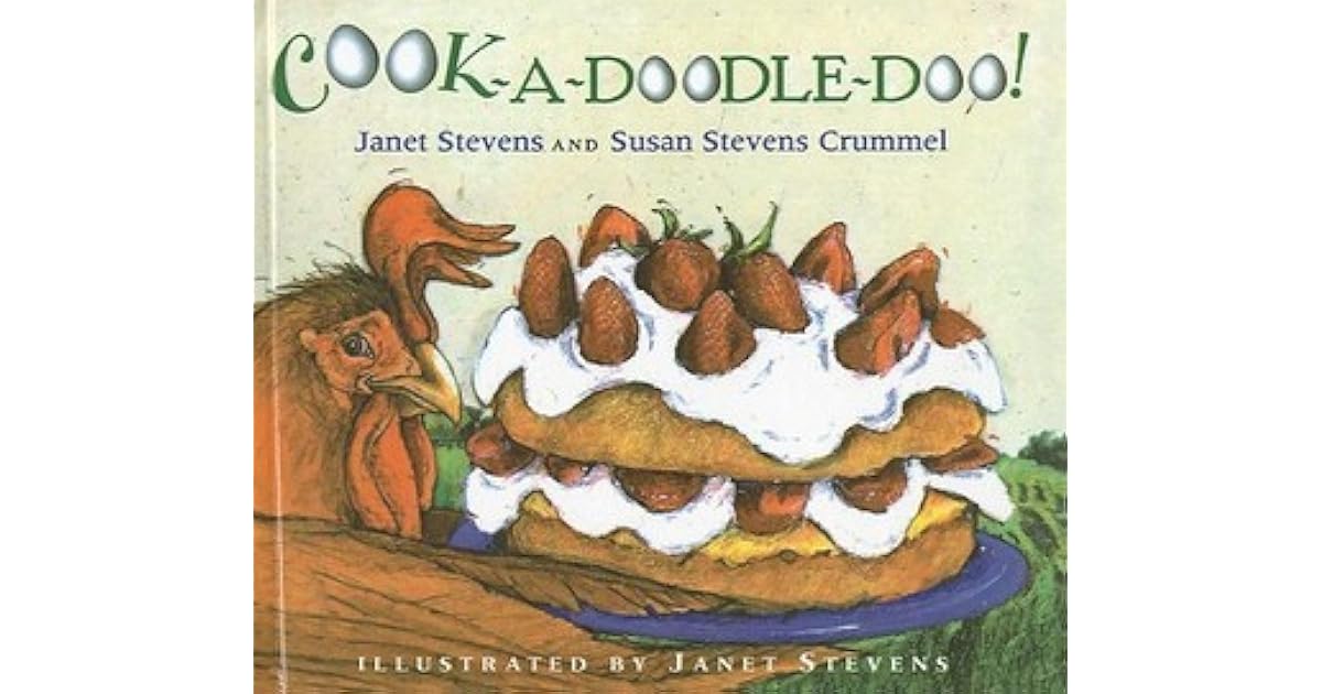 Cook-A-Doodle-Doo! by Janet Stevens