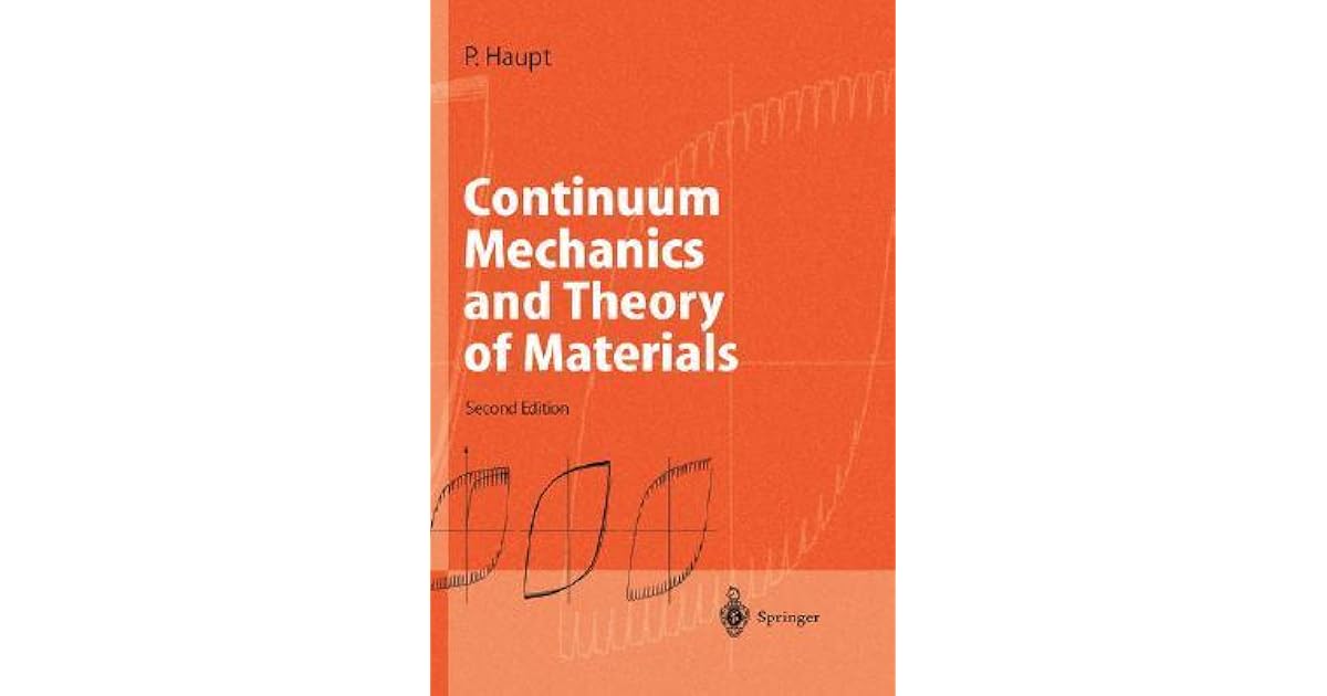 Continuum Mechanics And Theory Of Materials by Peter Haupt
