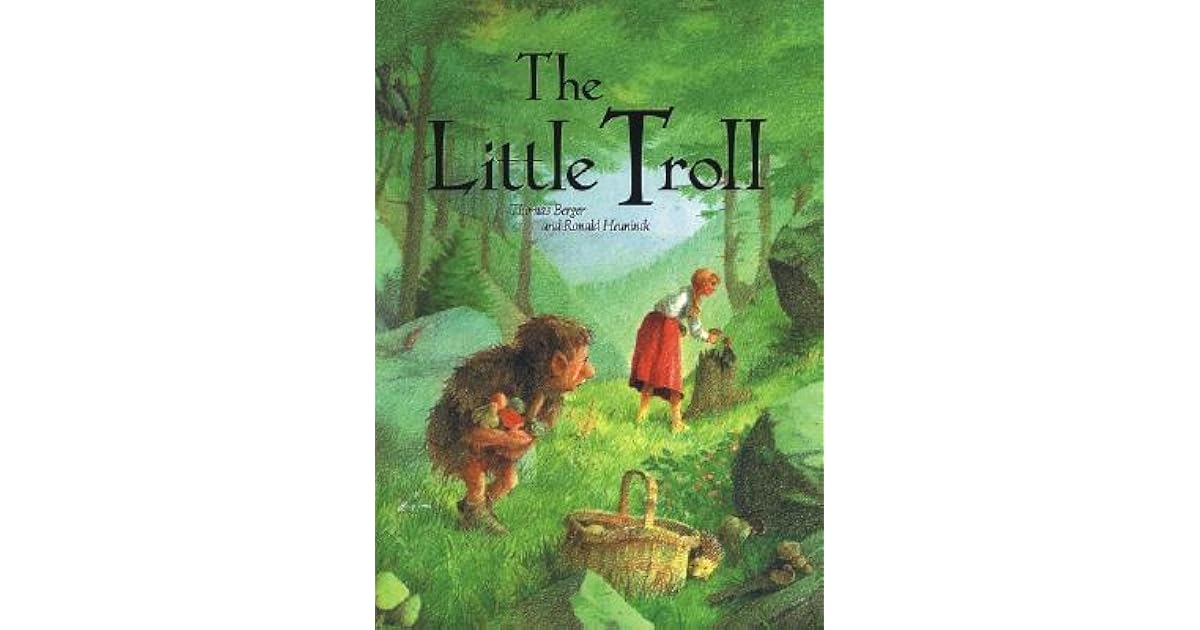 The Little Troll by Thomas Berger