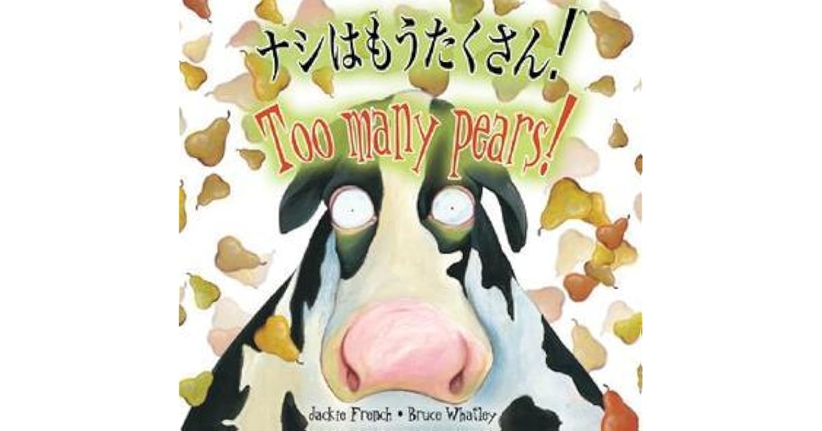 Too Many Pears! by Jackie French