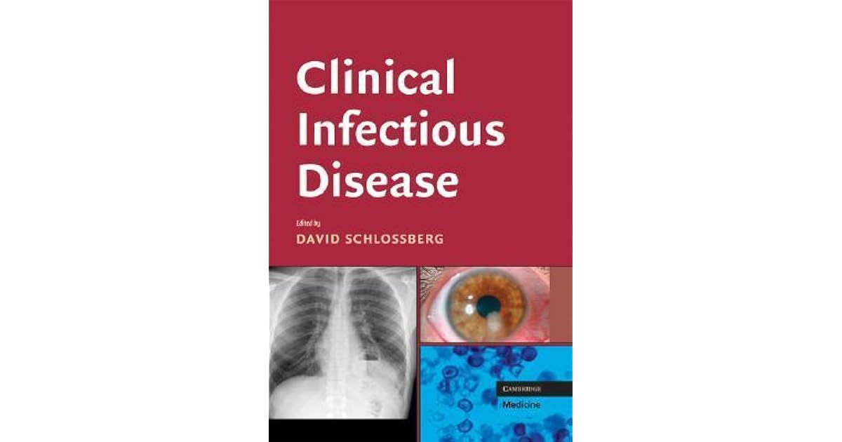 Clinical Infectious Disease by David Schlossberg