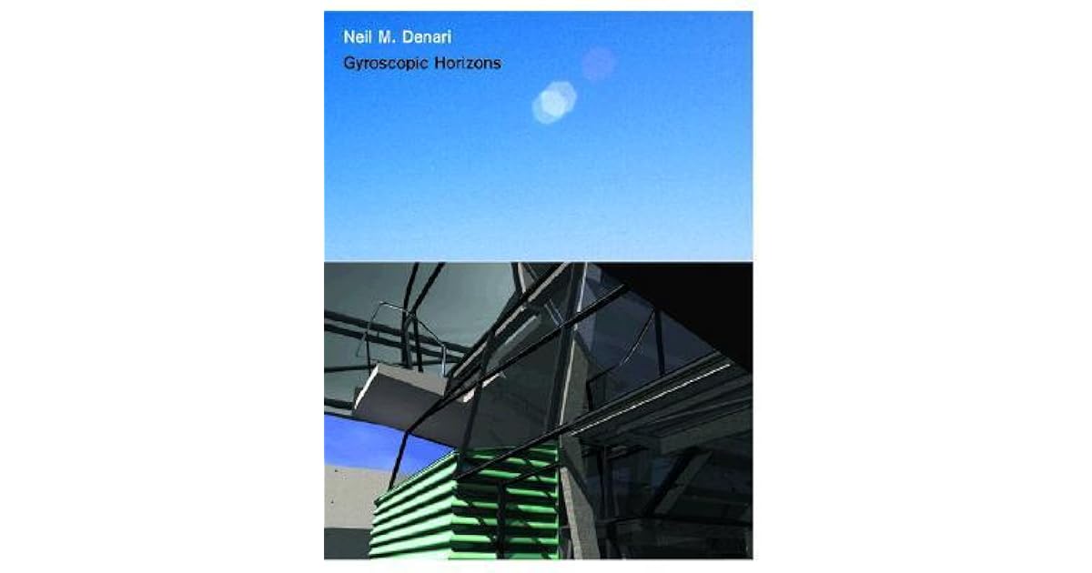 Gyroscopic Horizons by Neil Denari