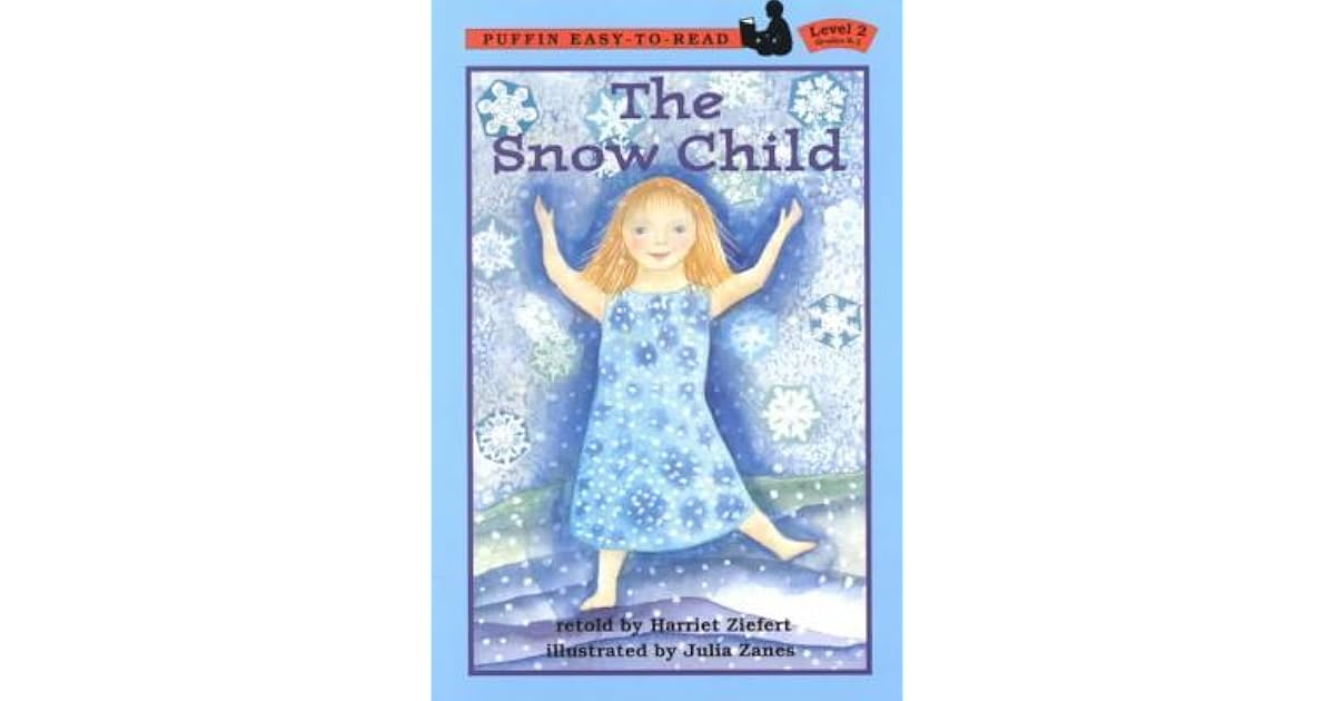 The Snow Child by Harriet Ziefert