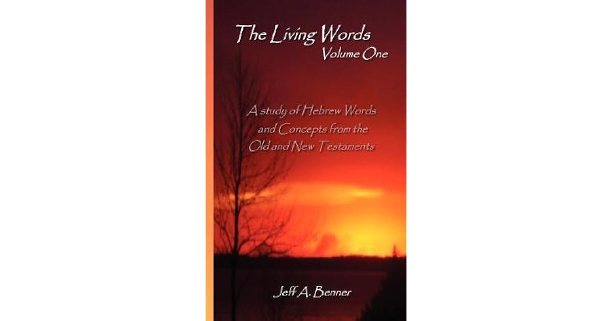The Living Words-Volume 1 by Jeff Benner