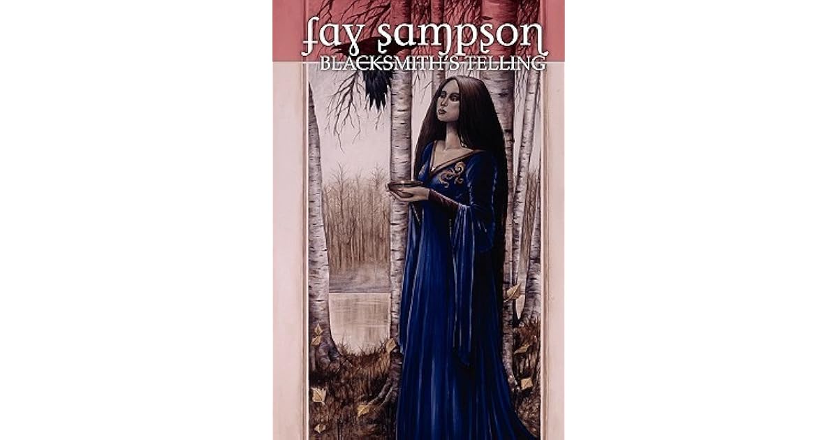 Blacksmith's Telling (Morgan Le Fay, #3) by Fay Sampson