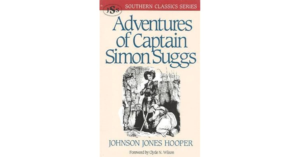 Adventures of Captain Simon Suggs by Johnson Jones Hooper