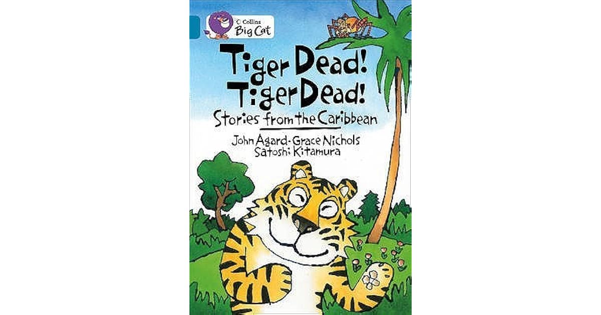 Tiger Dead! Tiger Dead! Stories from the Caribbean: Band 13/Topaz by ...