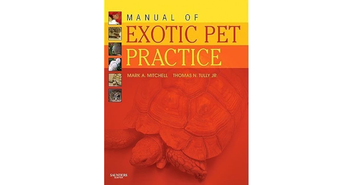Manual of Exotic Pet Practice by Mark A. Mitchell
