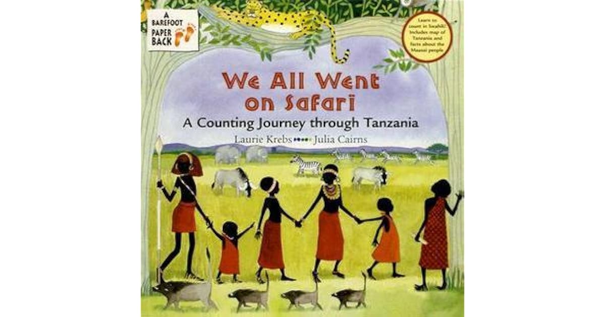 We All Went on Safari: A Counting Journey Through Tanzania by Laurie Krebs