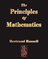 The Principles of Mathematics by Bertrand Russell