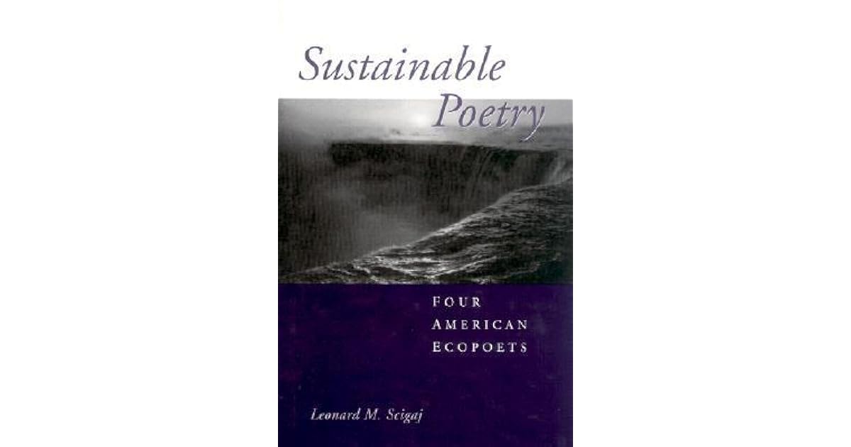 Sustainable Poetry by Leonard M. Scigaj