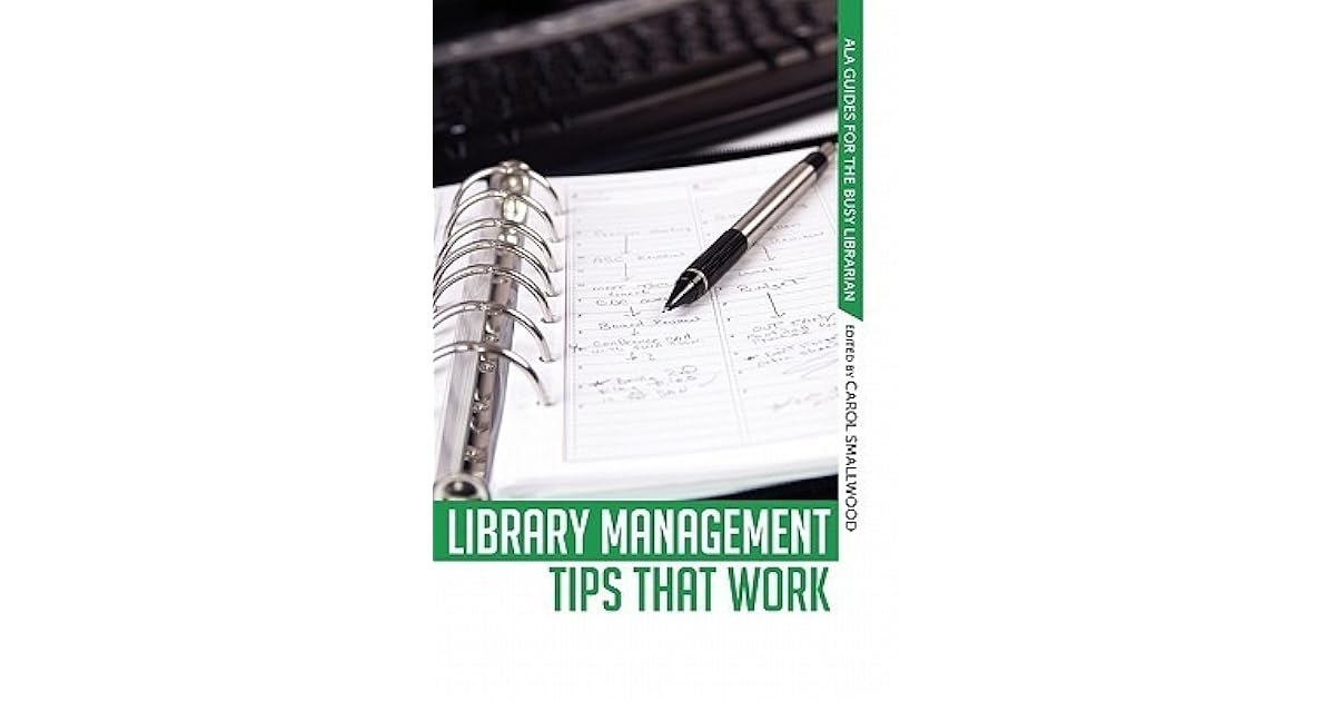 Library Management Tips That Work by Carol Smallwood