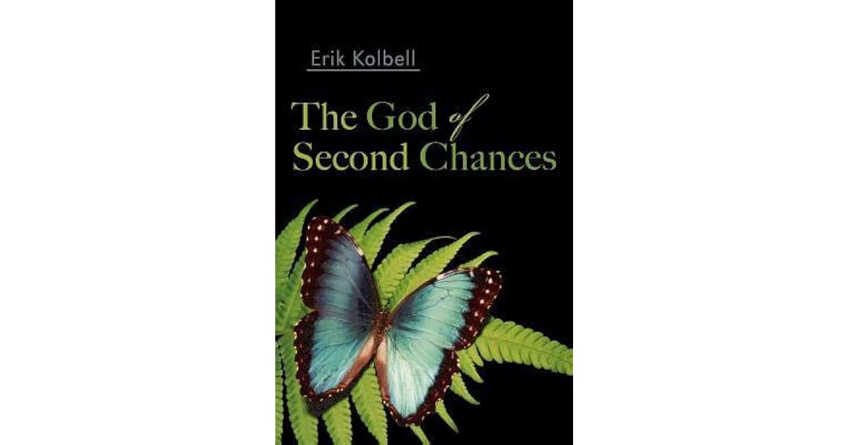 The God of Second Chances by Erik Kolbell
