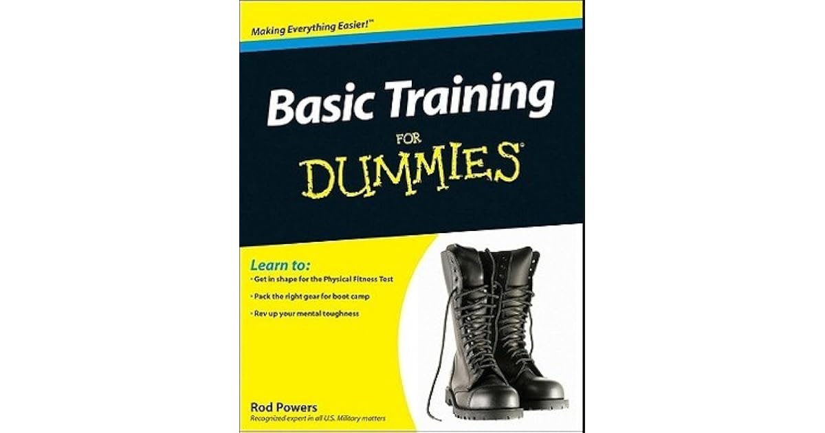 Basic Training for Dummies by Rod Powers