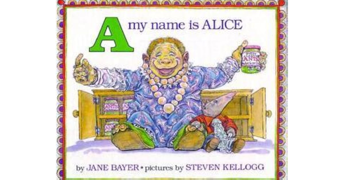 A, My Name Is Alice by Jane E. Bayer