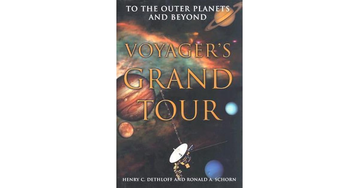 Voyager's Grand Tour by Henry C. Dethloff