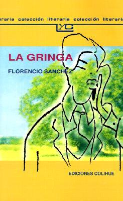La gringa by Florencio Sánchez