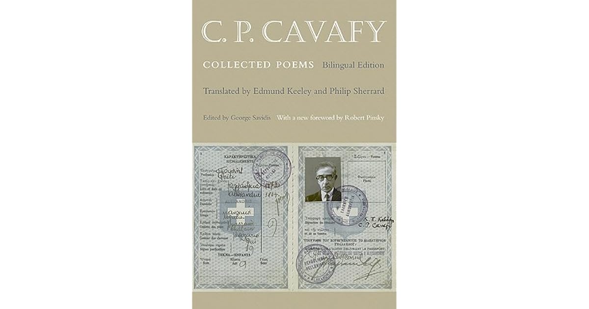 C. P. Cavafy: Collected Poems - Bilingual Edition by Constantinos P. Cavafy