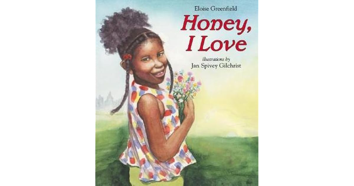Honey, I Love by Eloise Greenfield