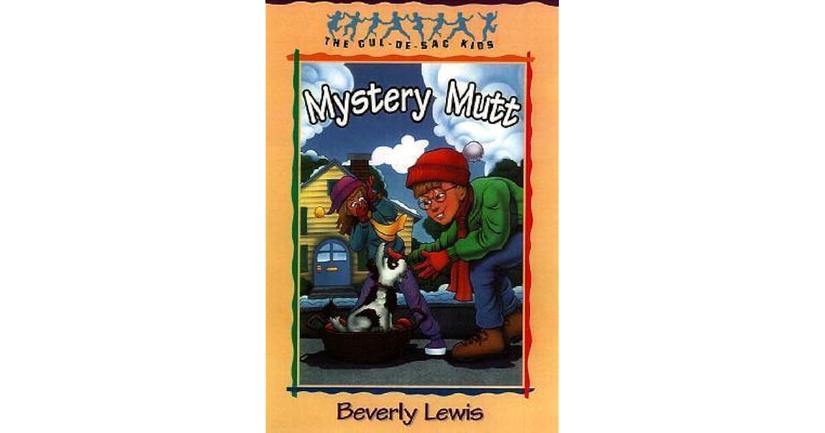 Mystery Mutt (Cul-de-sac Kids, #21) by Beverly Lewis